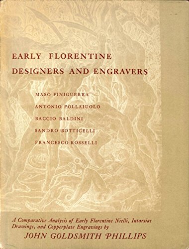 Early Florentine designers and engravers : Maso Finiguerra, Baccio ...