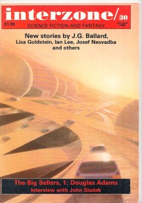 Interzone no 30 by INTERZONE, (ed. David Pringle): Slick Magazine (1989) First edition. | COLD ...