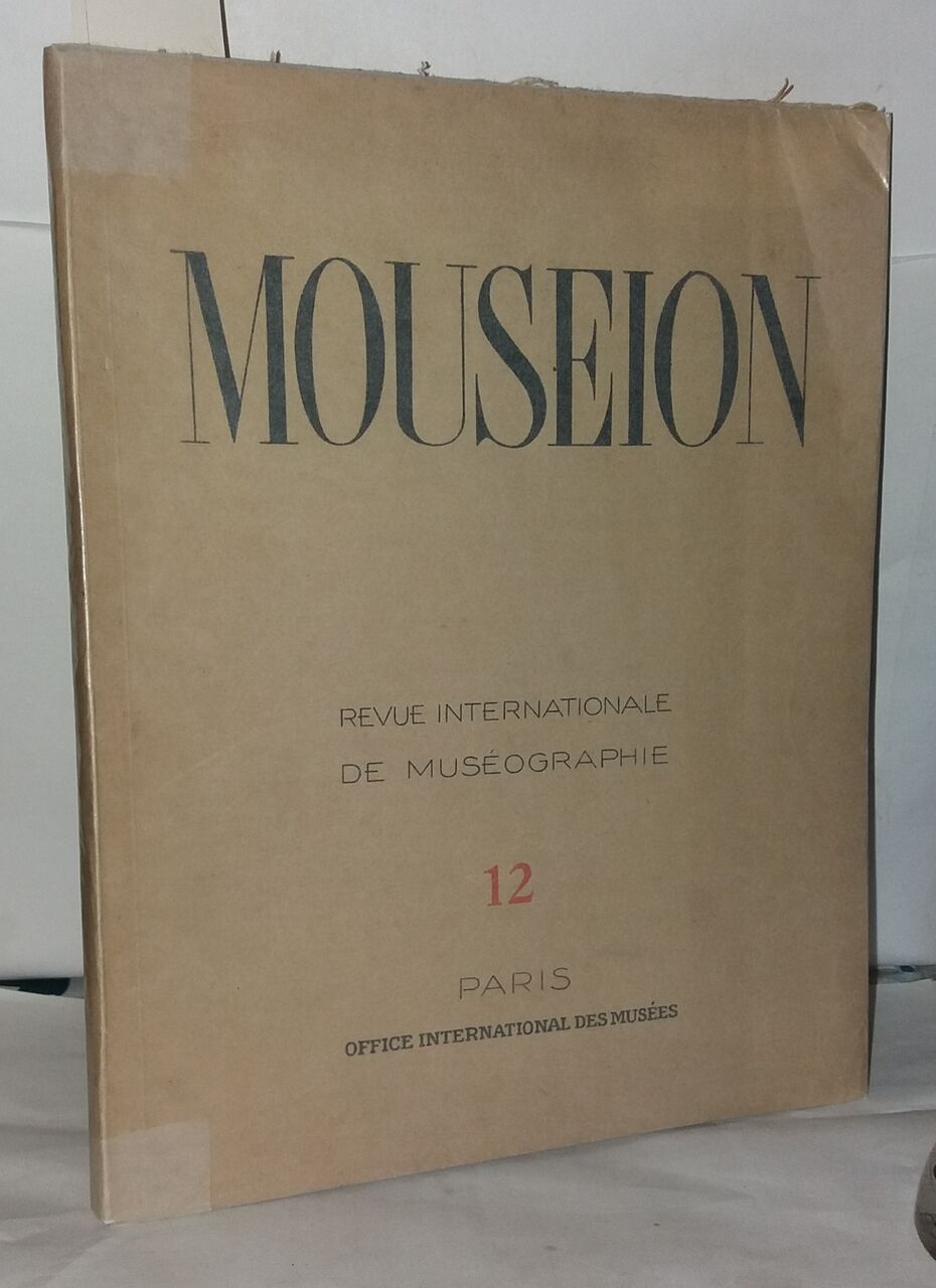 Mouseion N°12 revue internationale de muséographie by Collectif: (1930 ...