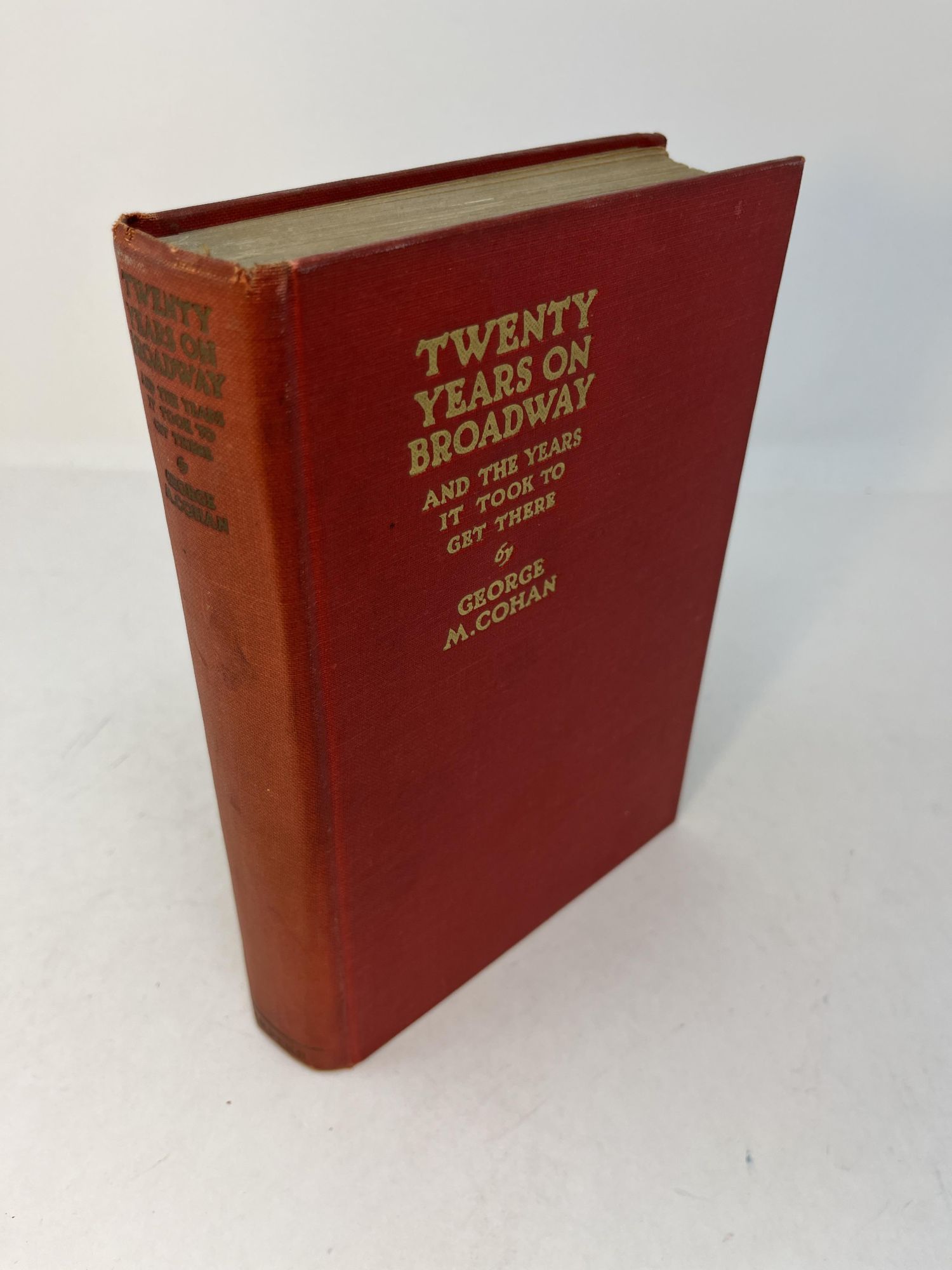 TWENTY YEARS ON BROADWAY And the years it took to get there The true ...