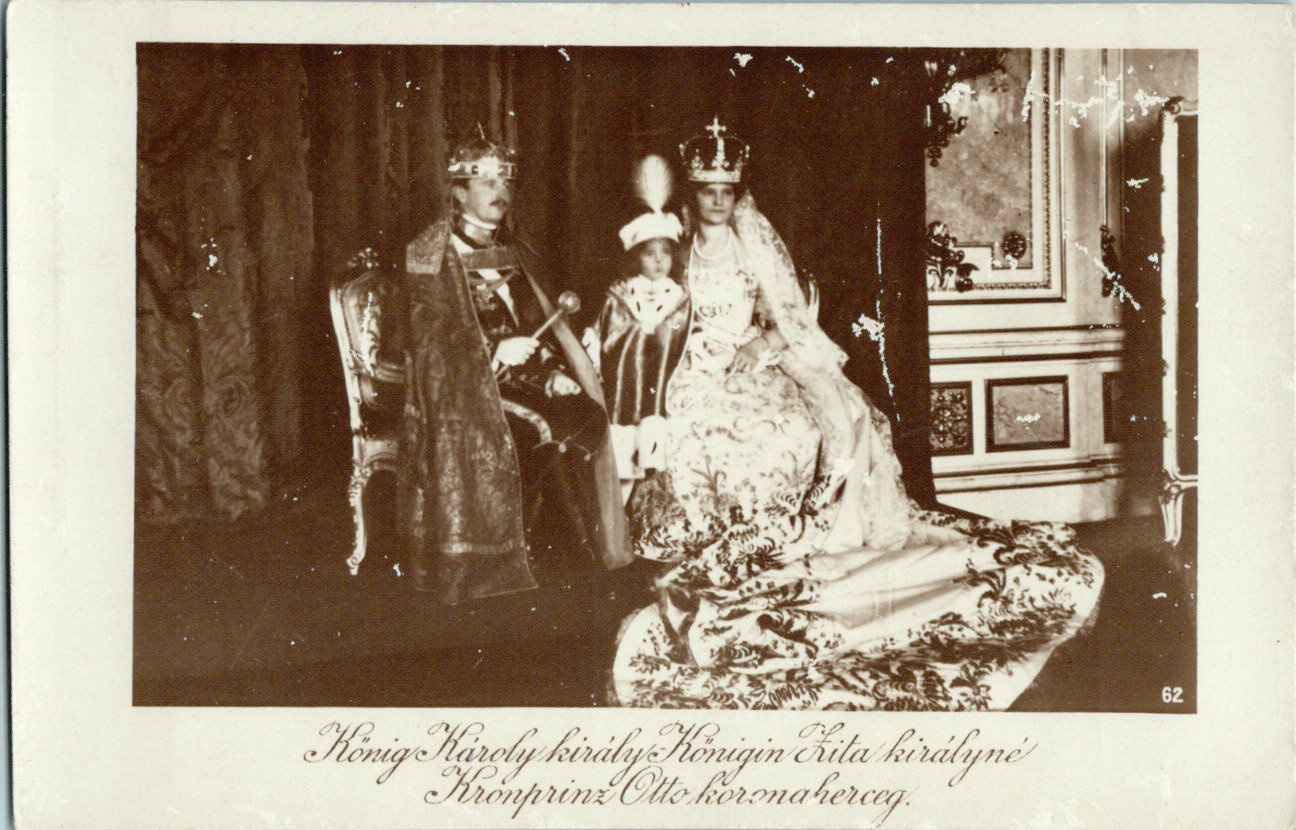 Konig Karoly Kiraly, Koningin Zita Kiralyne, Komprinz Otto Koronaherceg ...