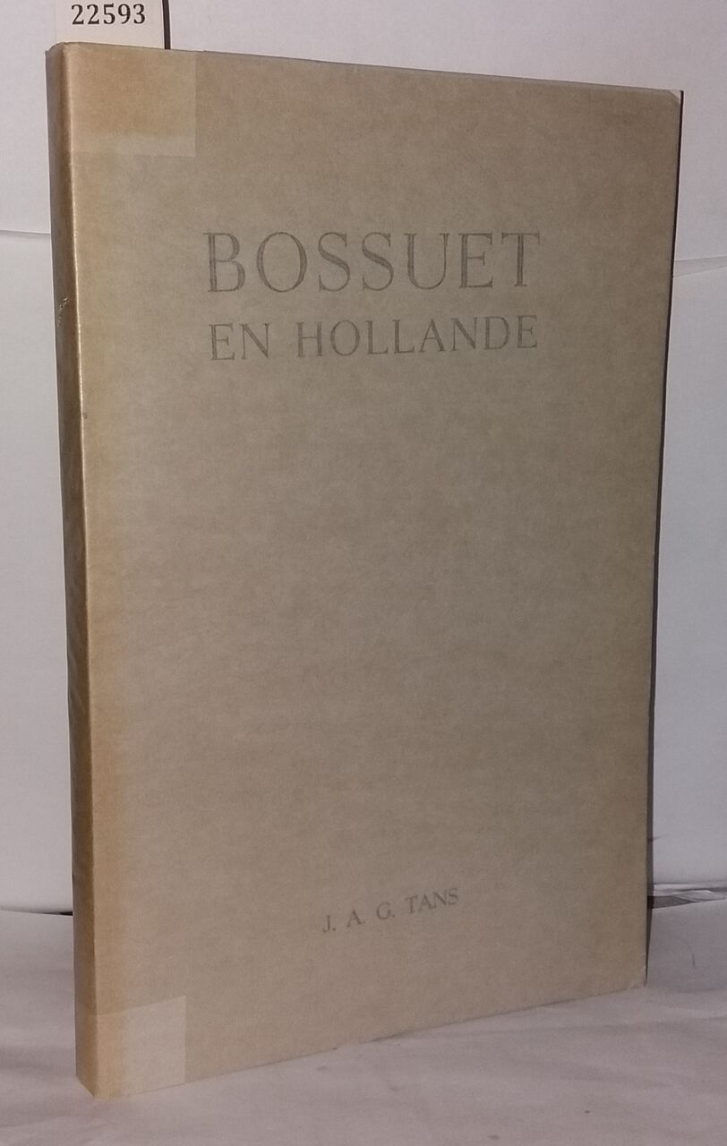 Bossuet en Hollande by Tans Joseph Anna Guillaume: (1949) | Librairie ...