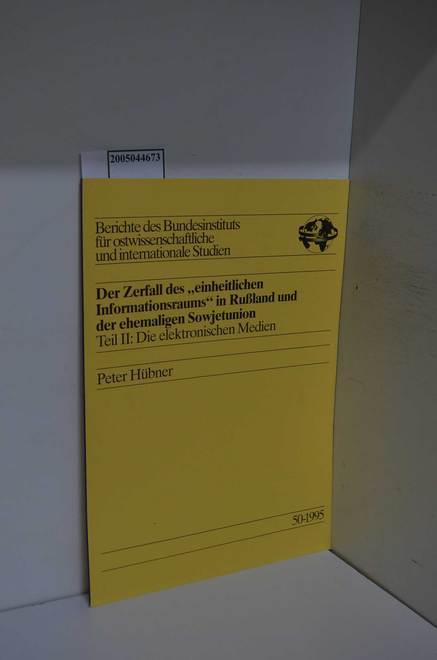 Der Zerfall des einheitlichen Informationsraums in Rußland und der ...