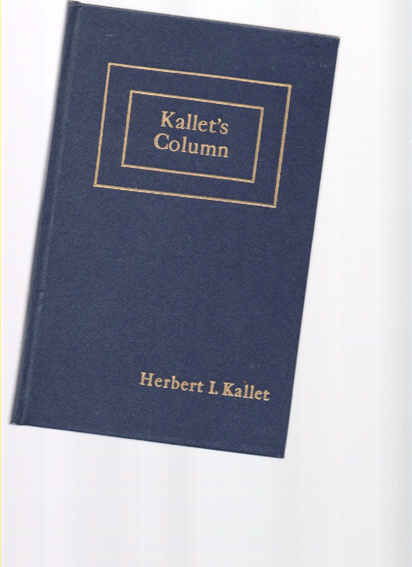 Kallet's Column by Kallet, Herbert I.: Fine Hardcover (1981) First ...