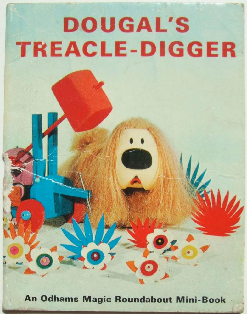 Dougal's Treacle-Digger (An Odhams Magic Roundabout Mini-Book): Fair ...