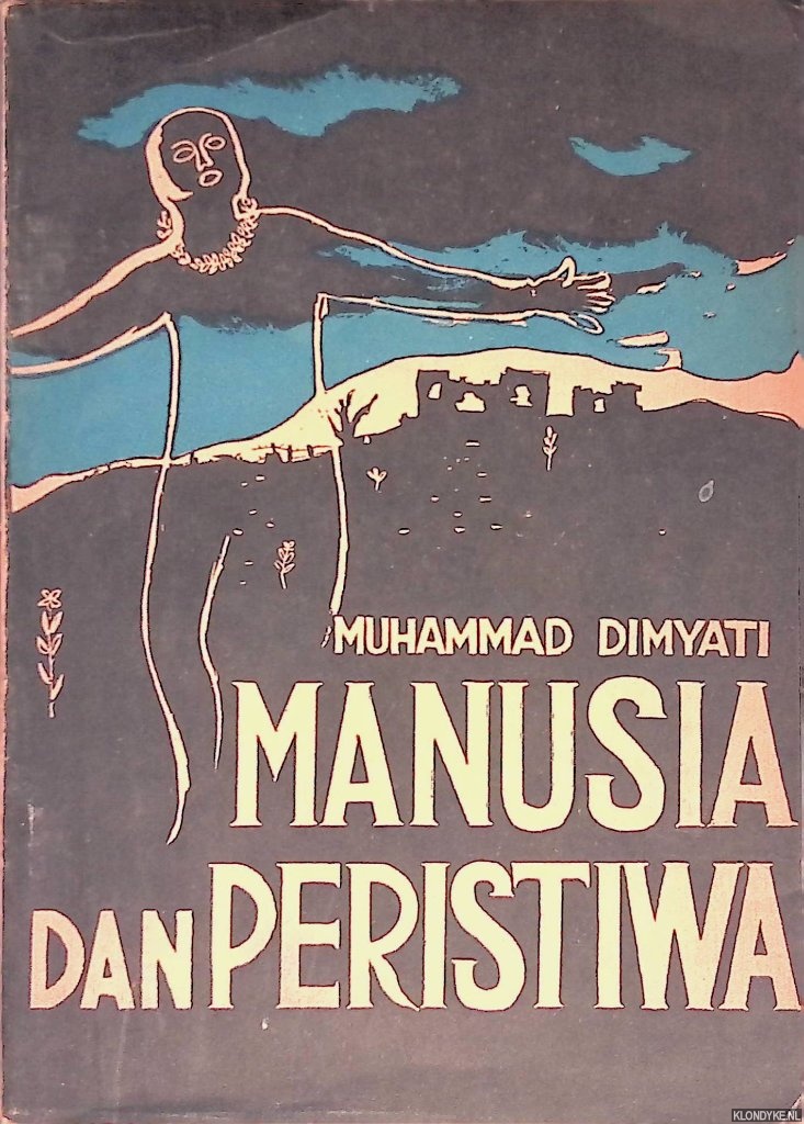 Manusia dan peristiwa by Dimyati, Muhammad: Fair (1951) | Klondyke