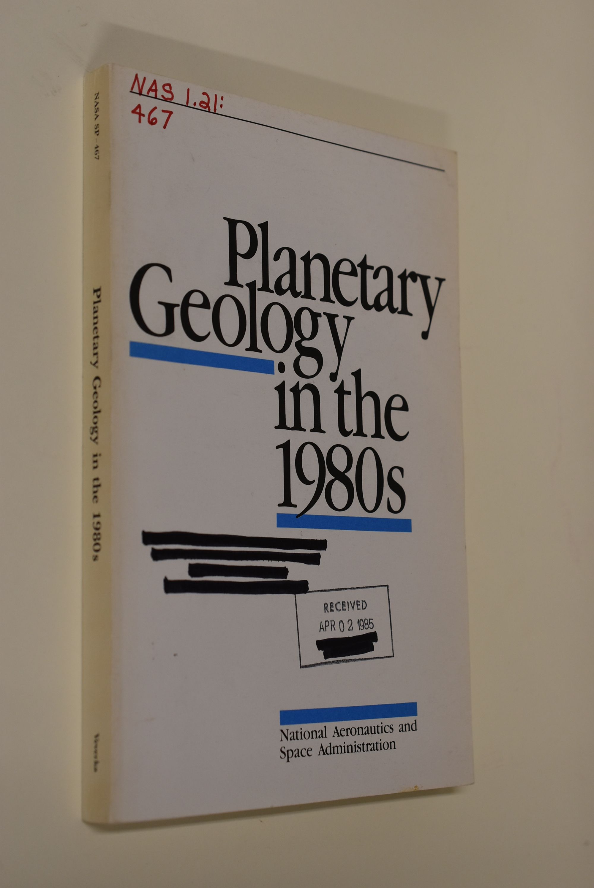 Planetary Geology in the 1980s. NASA SP-467 by Veverka, J.:: Gut Karton (1985) | Antiquariat ...