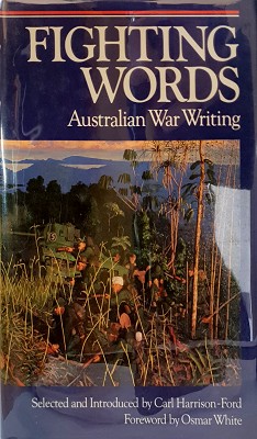 Fighting Words: Australian War Writing by Ford - Harrison Carl: Fine ...
