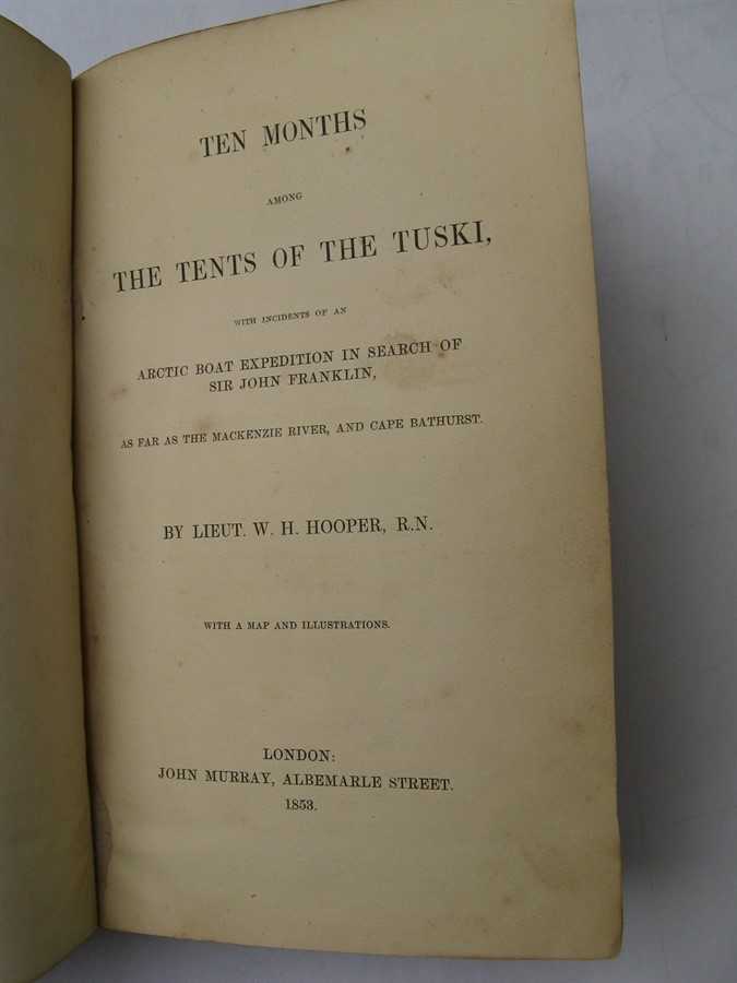 TEN MONTHS AMONG THE TENTS OF THE TUSKI with Incidents of an Arctic ...