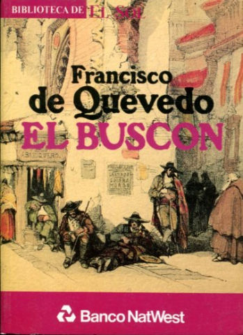 EL BUSCON. de QUEVEDO Francisco de.: Normal | Libros Ambigú