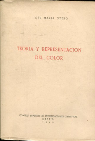 TEORÍA Y REPRESENTACION DEL COLOR. de OTERO José María.: Normal ...