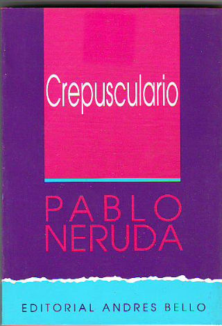 CREPUSCULARIO. de NERUDA Pablo.: Normal | Libros Ambigú