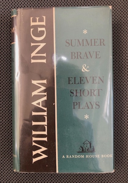 Summer Brave & Eleven Short Plays by Inge, William: Fine Hardcover ...