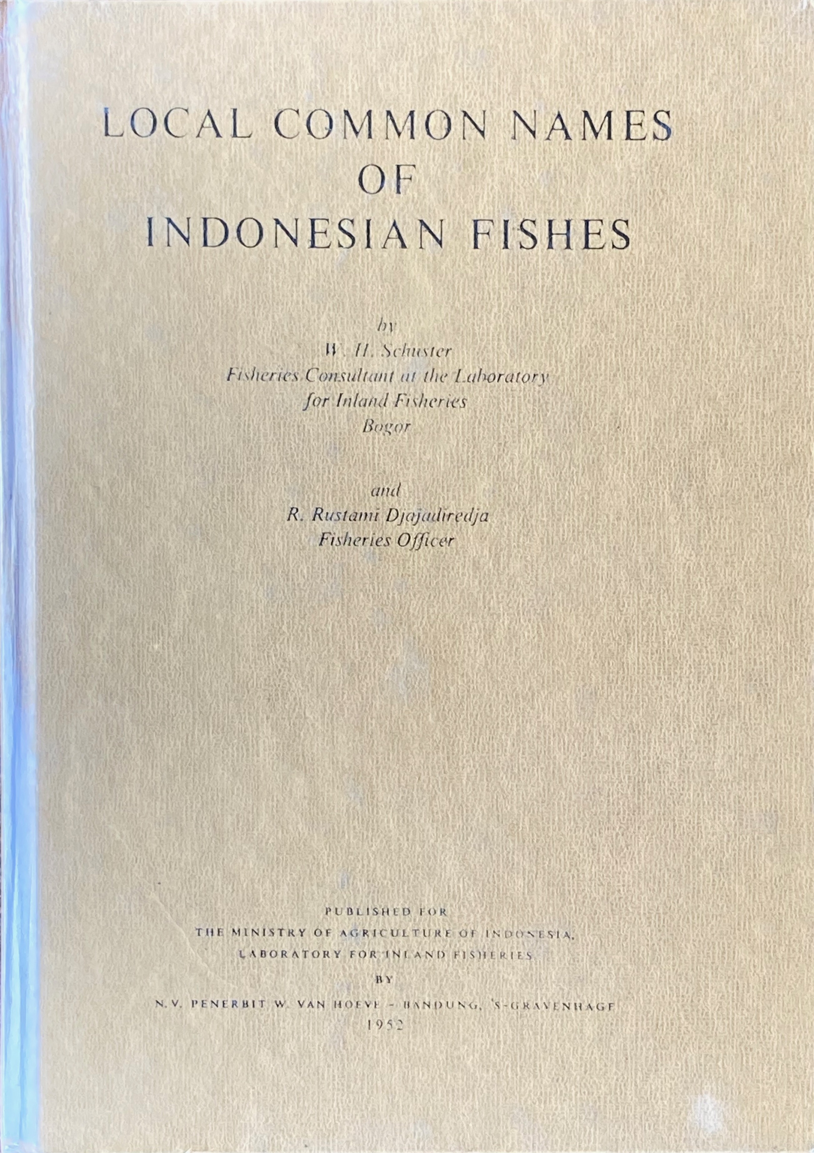 Local common names of Indonesia fishes by Schuster, W.H. & Djajadiredja ...