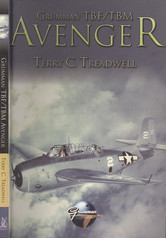 Grumman TBF/TBM Avenger (Classic WWII Aviation) by Treadwell, Terry C ...