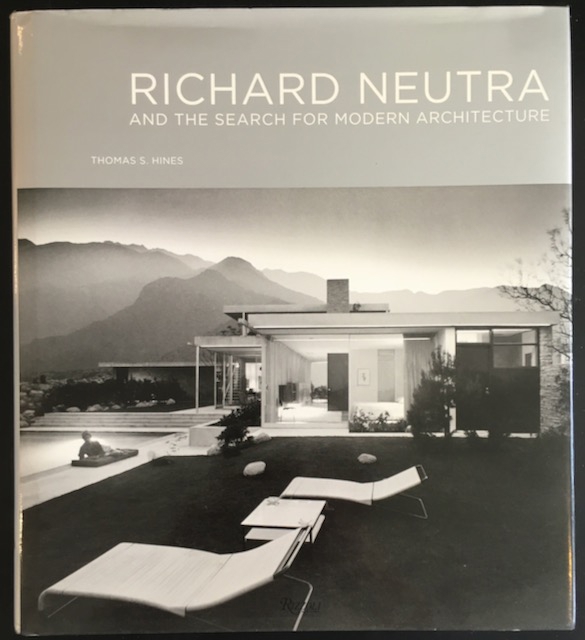 Richard Neutra and the Search for Modern Architecture. by Hines, Thomas ...