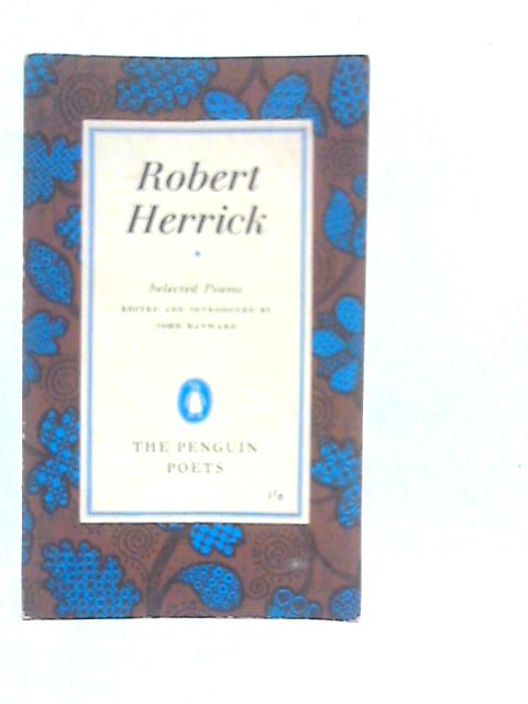 Robert Herrick: Poems from Hesperides And Noble Numbers by Robert Herrick: Good (1961) | World ...