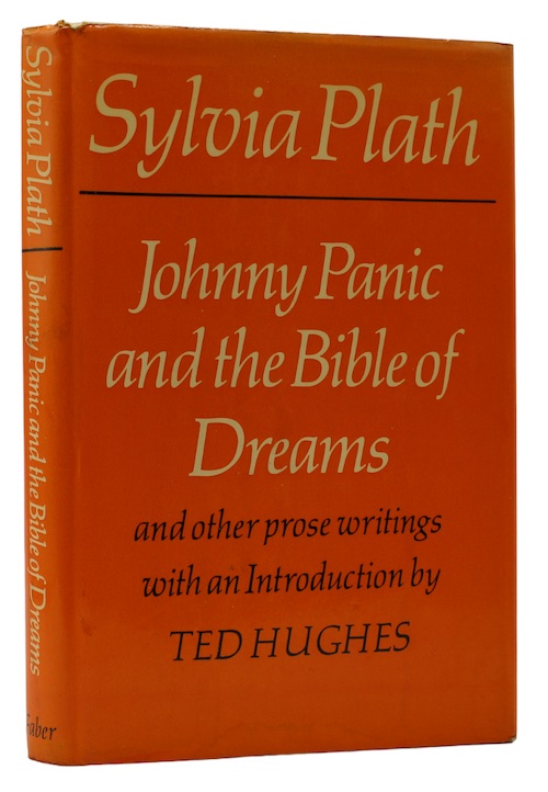 Johnny Panic and the Bible of Dreams by PLATH, Sylvia: (1977) First ...