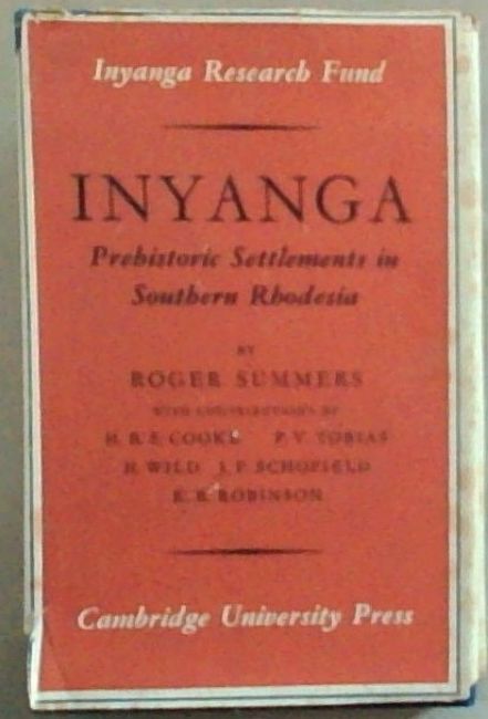 Inyanga Prehistoric Settlements in Southern Rhodesia by Summers, Roger ...