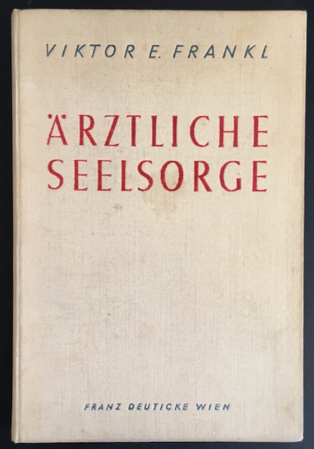 Ärztliche Seelsorge. de Frankl, Viktor E.: Gut | Antiquariat Im Seefeld ...