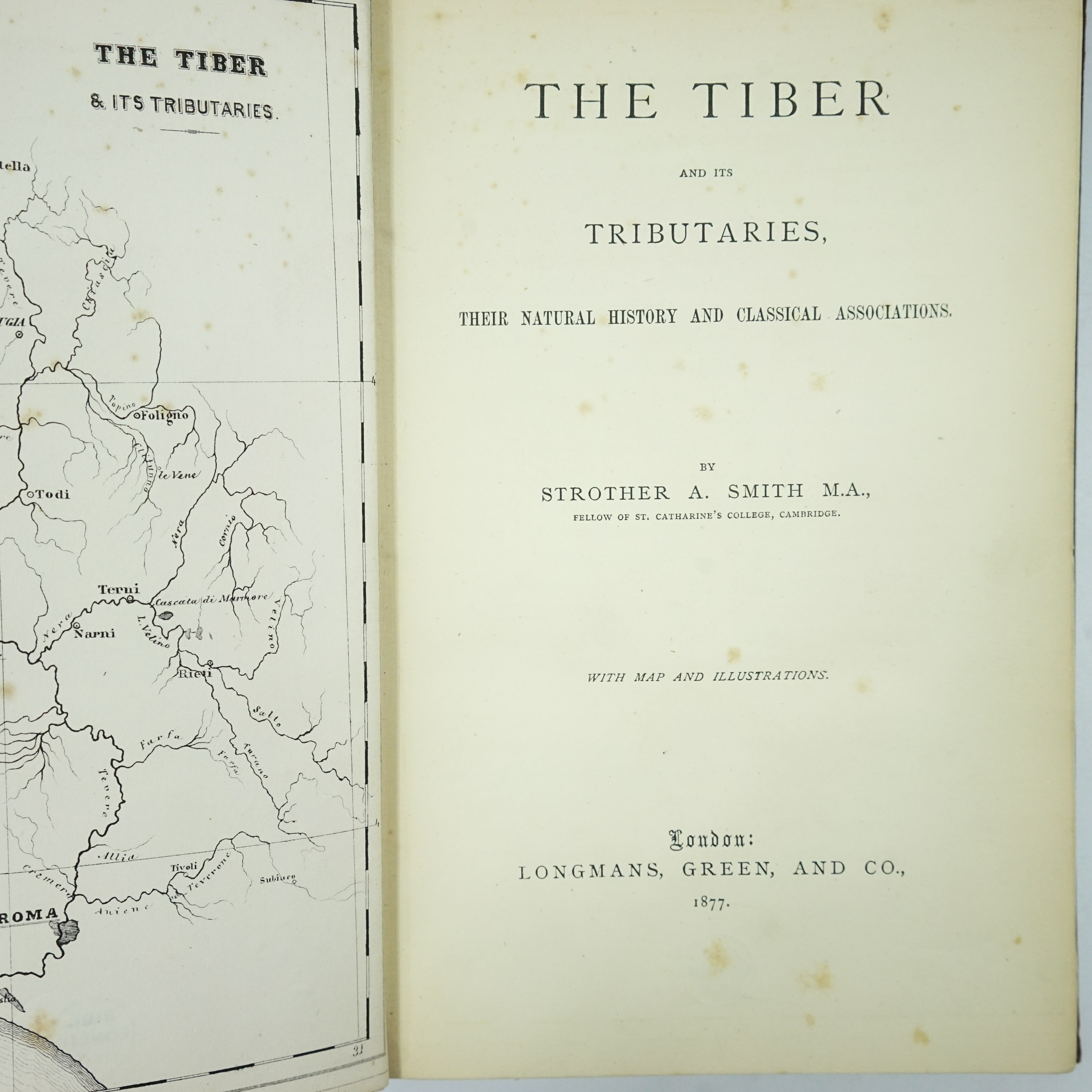 The Tiber And Its Tributaries; Their Natural History and Classical ...