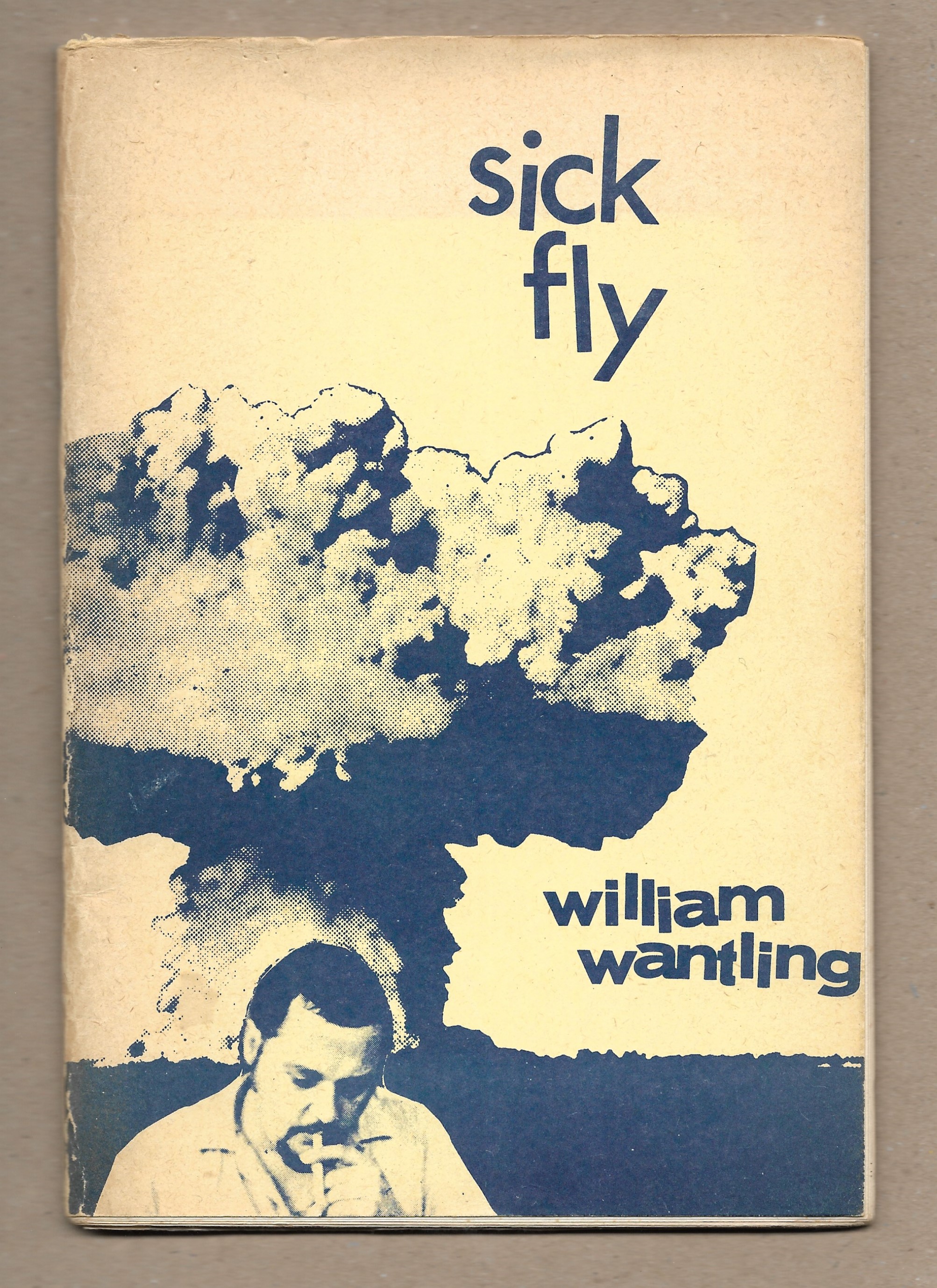 Sick Fly by William Wantling: Good++ Soft cover (1970) 1st Edition ...