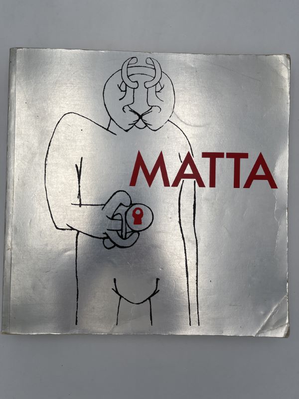 Matta. Exposition du Musée National d'Art Moderne (3 oct - 16 déc 1985 ...