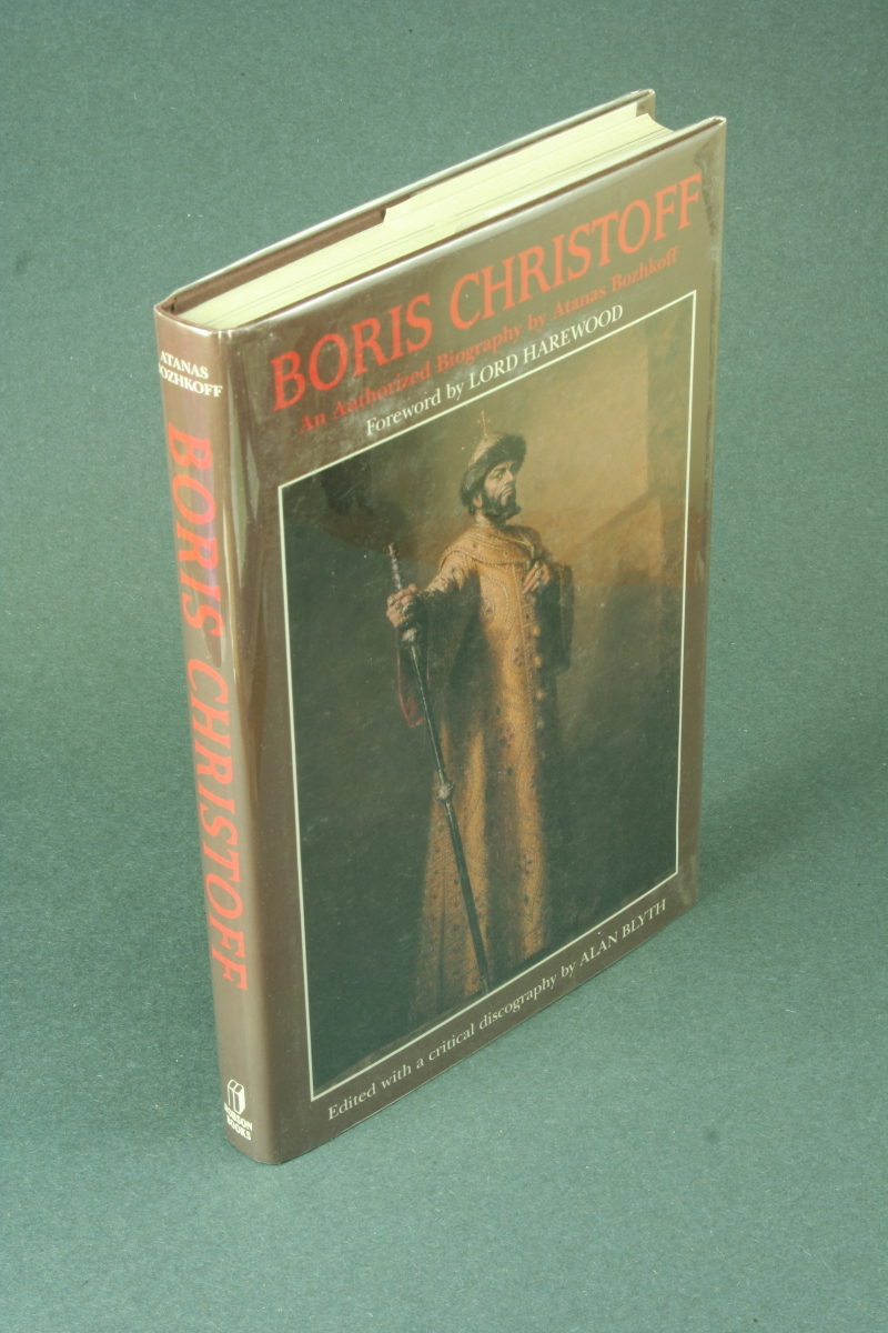Boris Christoff: an authorized biography. Translated by John Woodward ...