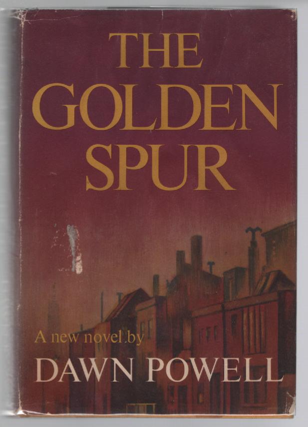 The Golden Spur by Powell, Dawn: Good Hardcover (1962) First Edition ...