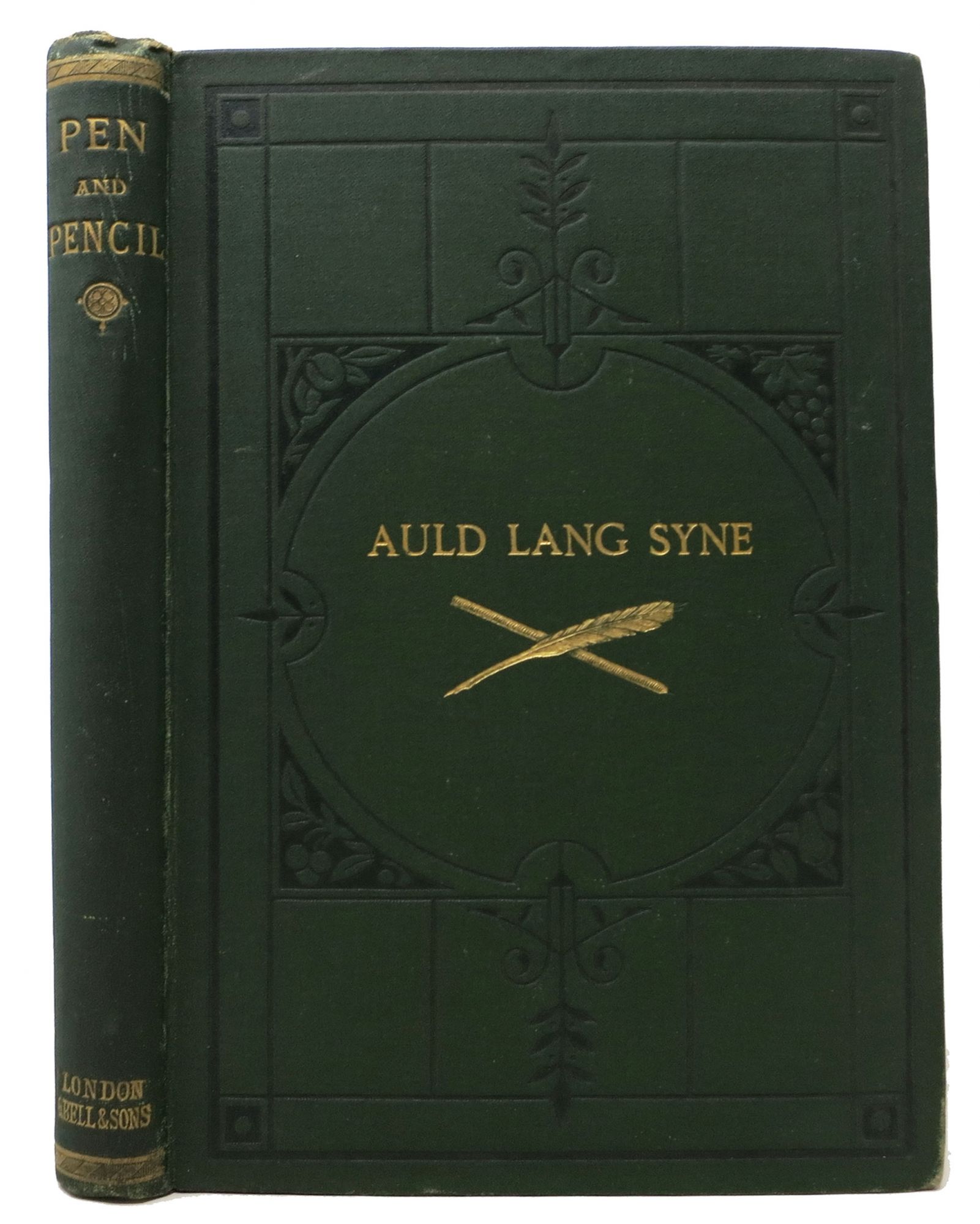 AULD LANG SYNE. Selections from the Papers of the "Pen and Pencil Club ...