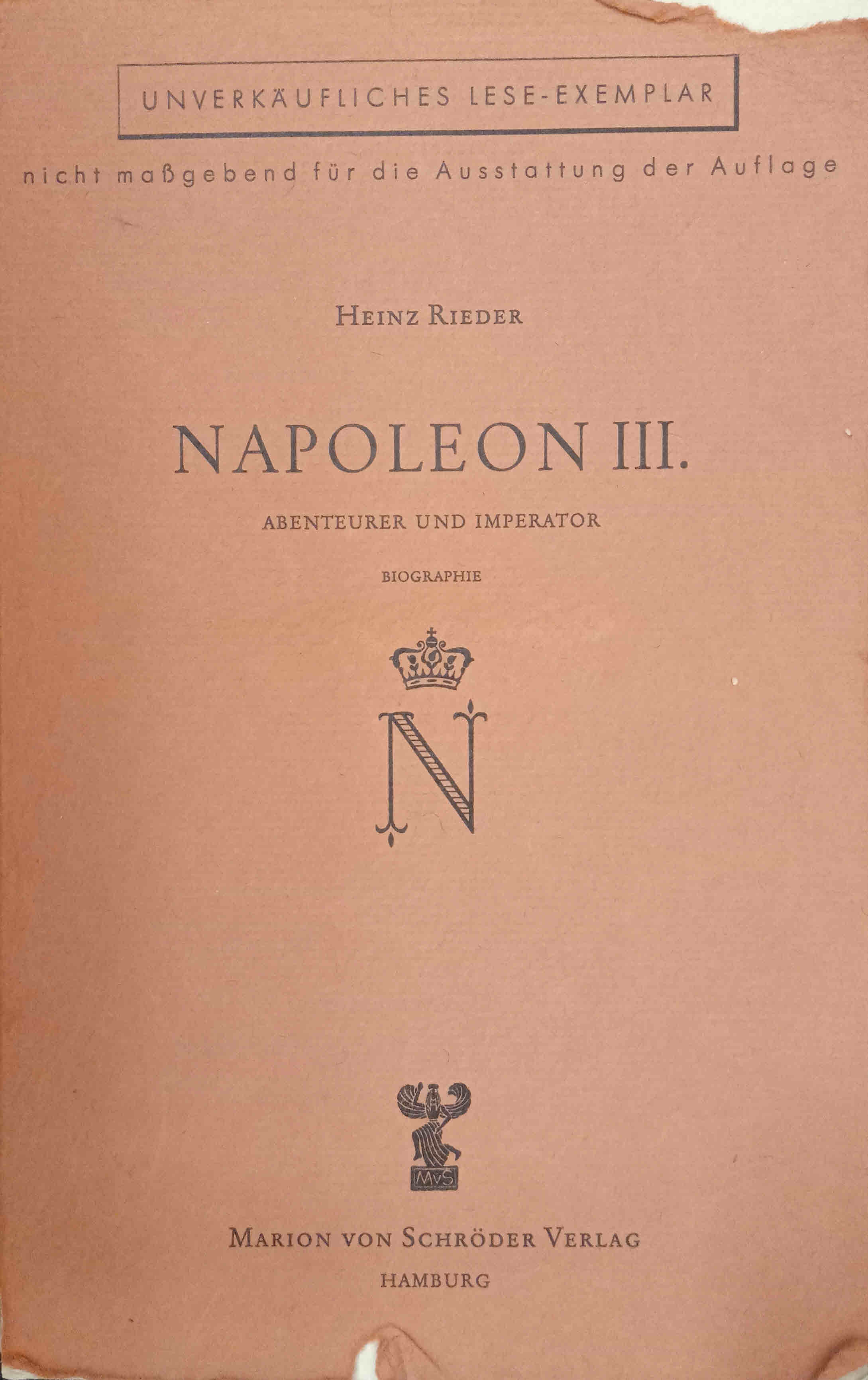 Napoleon III. Abenteurer und Imperator. Biographie. by Rieder, Heinz ...