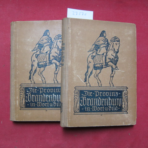Die Provinz Brandenburg in Wort und Bild. 1. + 2. Band. von Gallee ...