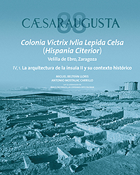 Caesaraugusta 88. Colonia Victrix Ivlia Lepida Celsa (Hispania Citerior ...