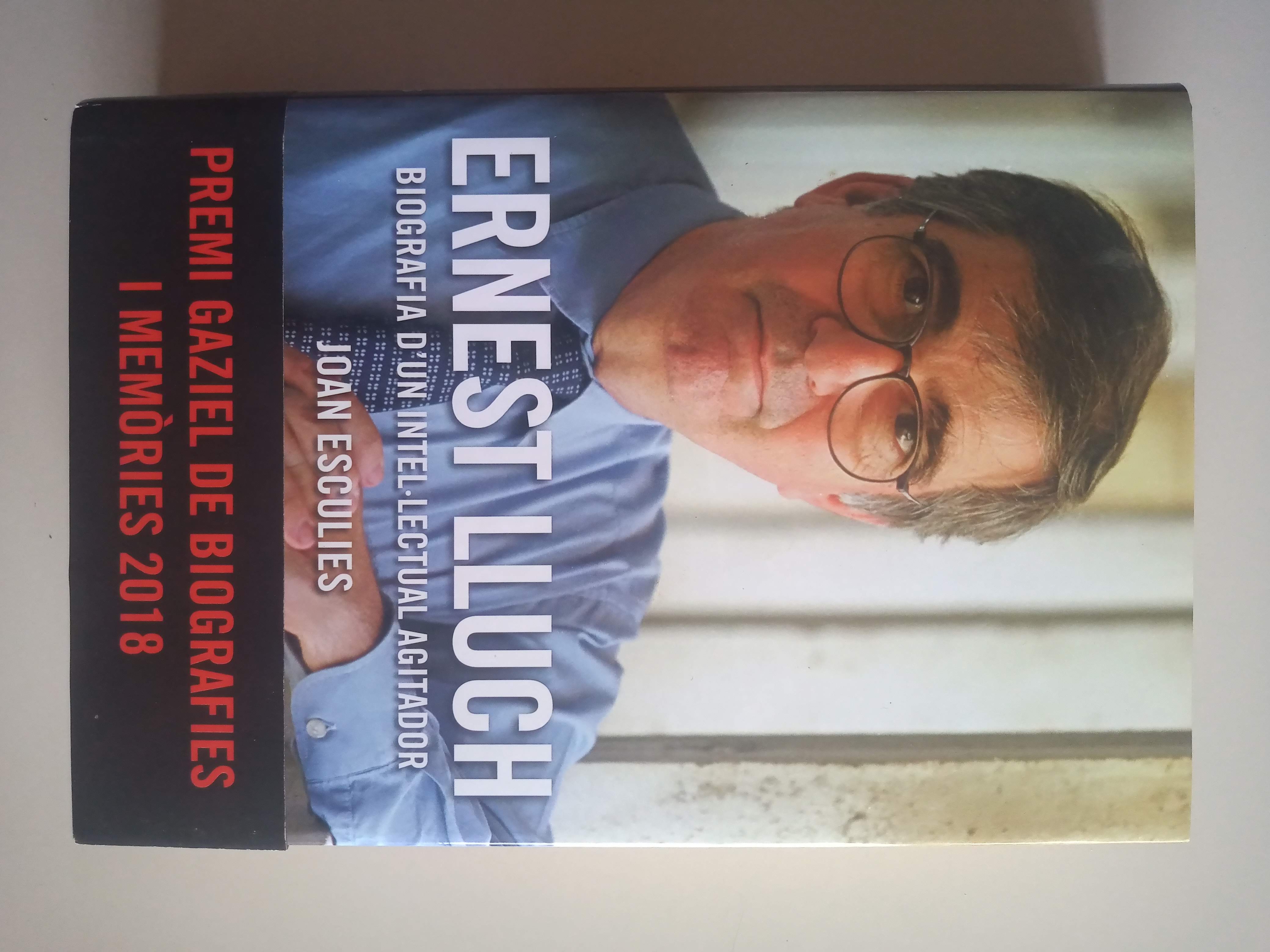 Ernest Lluch. Biografia d'un intel.lectual agitador. de Joan Esculies ...