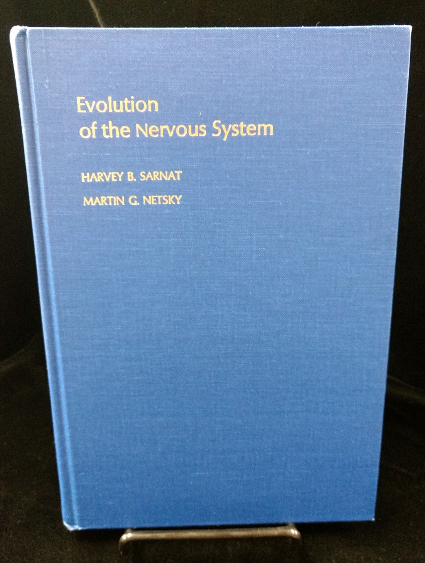 Evolution of the Nervous System by Sarnat, Harvey B.; Netsky, Martin G ...