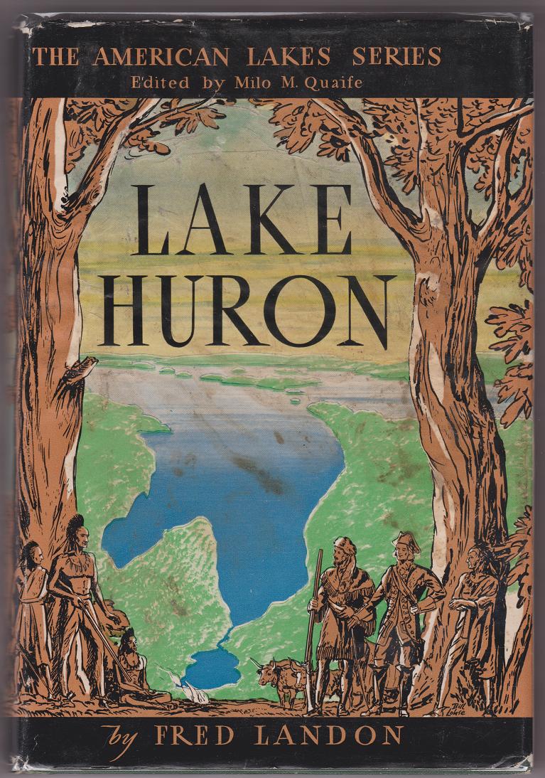 Lake Huron: The American Lakes Series by Landon, Fred: Very Good ...