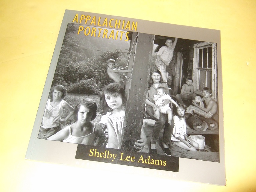 Appalachian Portraits -by Shelby Lee Adams (SIGNED) and Lee Smith ...