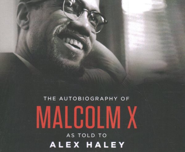 Autobiography of Malcolm X : As Told to Alex Haley by X, Malcolm; Haley, Alex; Fishburne ...