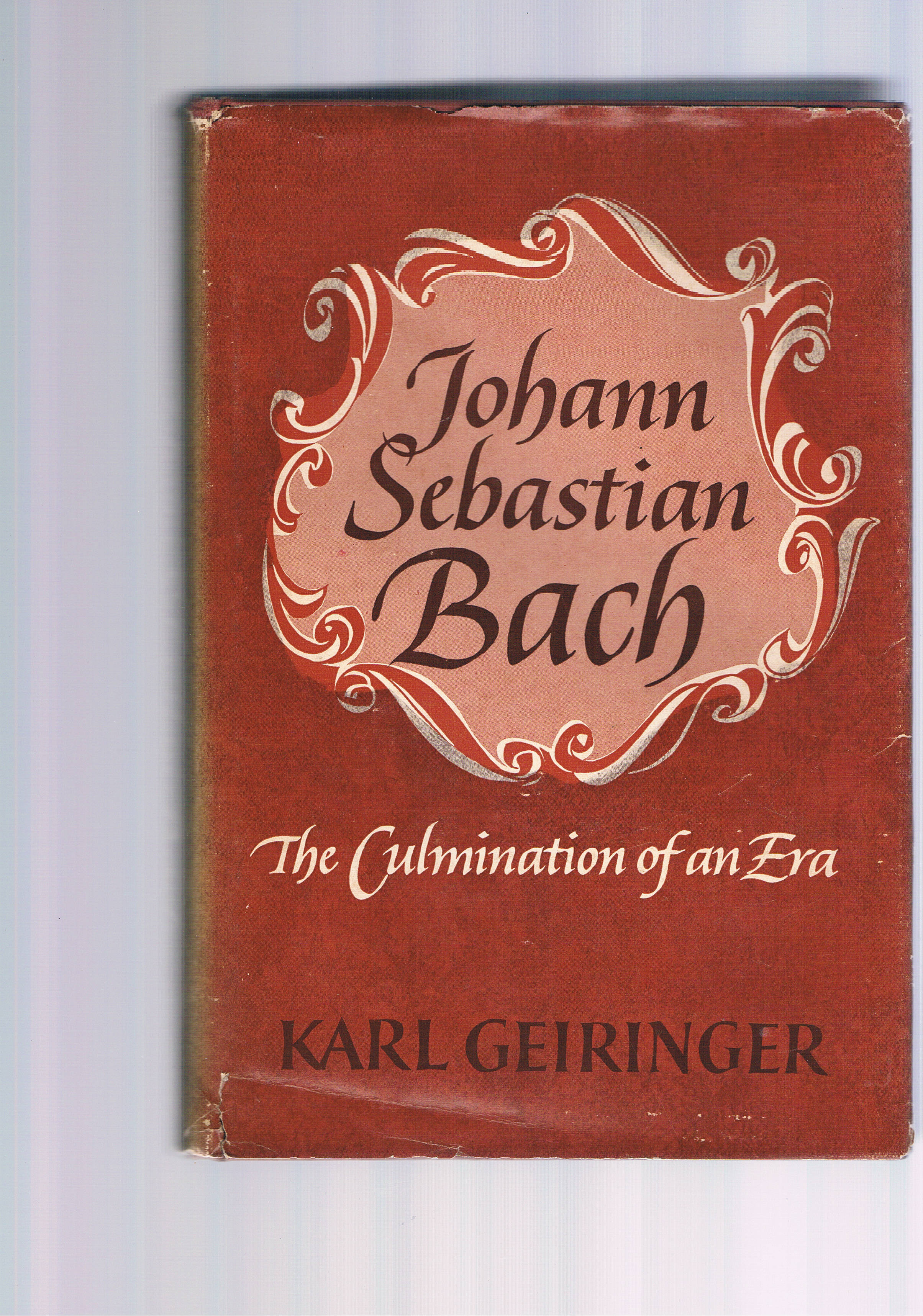 Johann Sebastian Bach The Culmination of an Era by Kurt Geiringer: gut ...