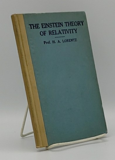 THE EINSTEIN THEORY OF RELATIVITY; A Concise Statement, by Lorentz, H ...