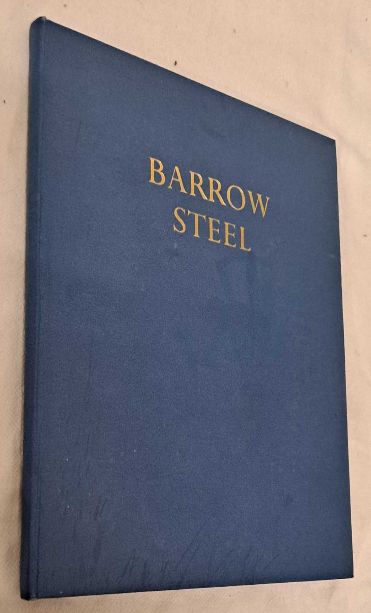 Barrow Steel, A Brief History and Survey of Productions, Barrow ...