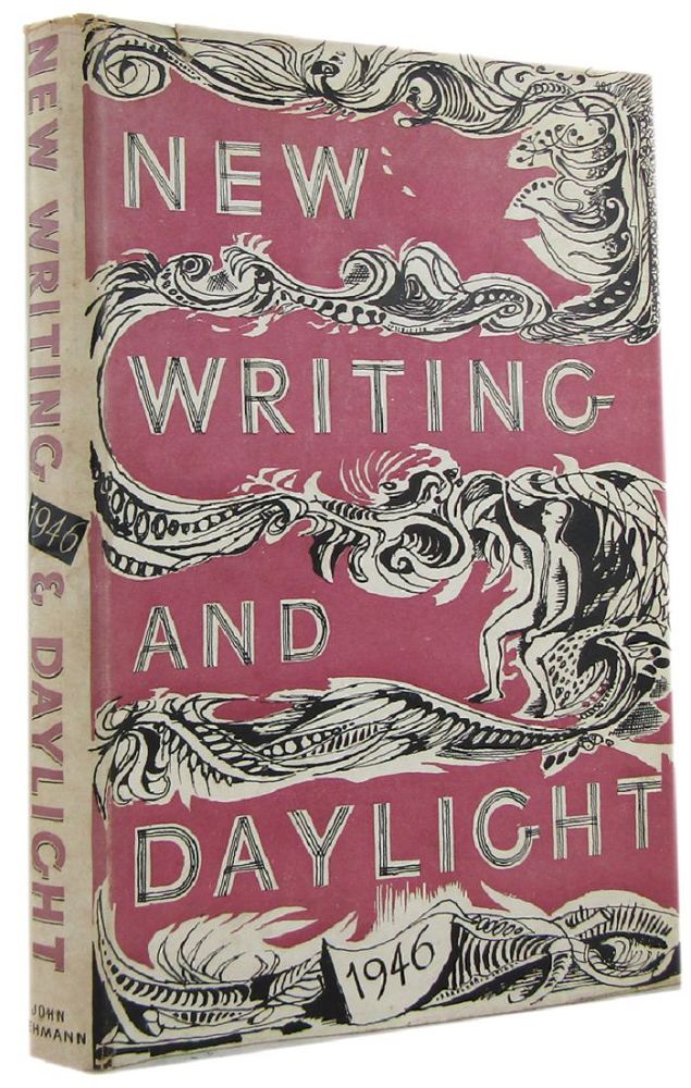 NEW WRITING AND DAYLIGHT: 1946 by Lehmann, John: (1946) | Kay Craddock ...