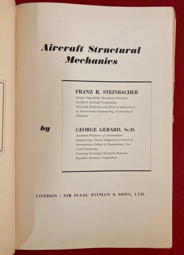Aircraft Structural Mechanics. by Steinbacher, Franz and George Gerard ...