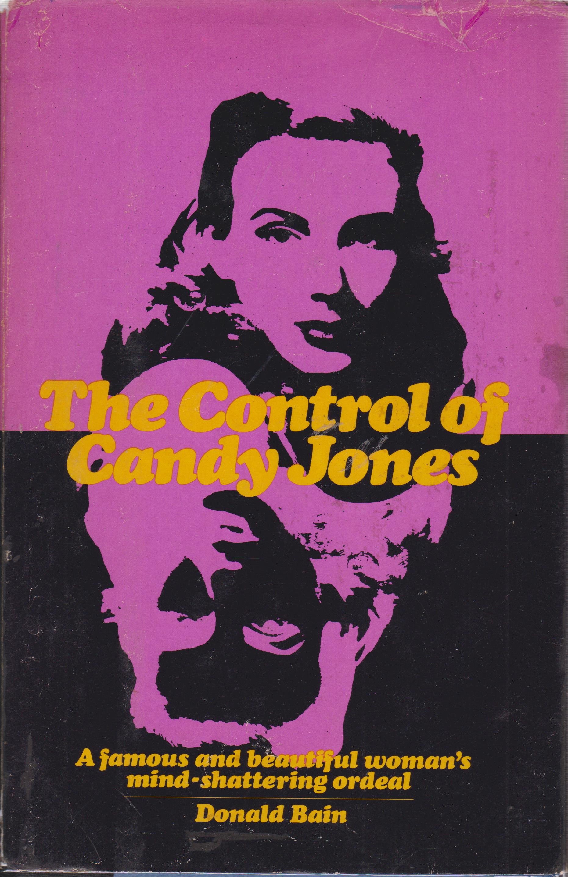 The Control of Candy Jones by Donald Bain: good hard cover | Robinson ...