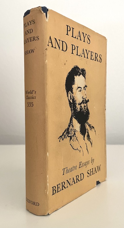 Plays and Players (The World's Classics series) by George Bernard Shaw ...