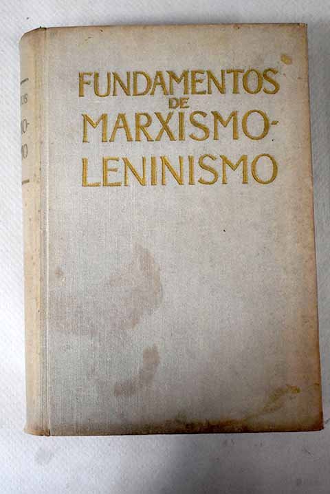 Fundamentos de Marxismo-Leninismo: Bien tapa dura (1964) | Alcaná Libros