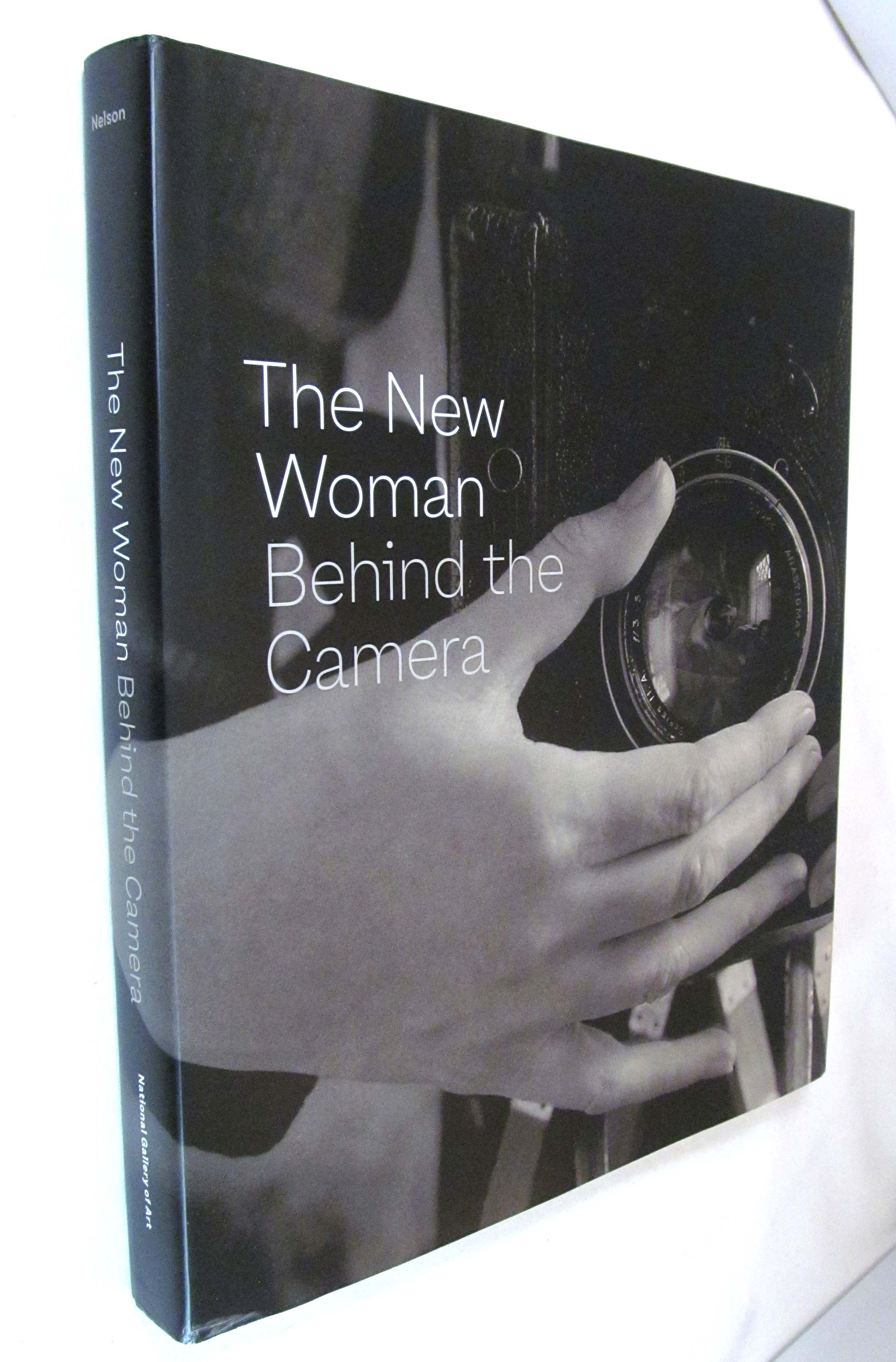 The New Woman Behind the Camera by Nelson, Andrea; Cronin, Elizabeth ...
