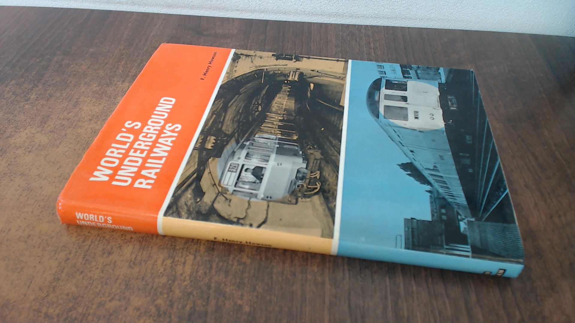 Worlds Underground Railways by F Henry Howson: Good Hardcover (1964 ...