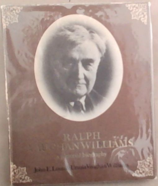 Ralph Vaughan Williams: A Pictorial Biography by Lunn, John E. And ...