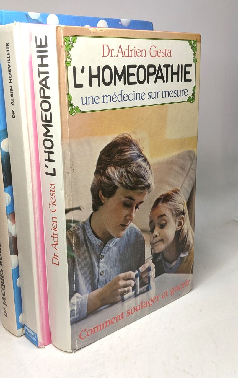 Guide familial de l'homéopathie + L'homéopathie une médecine sur mesure ...